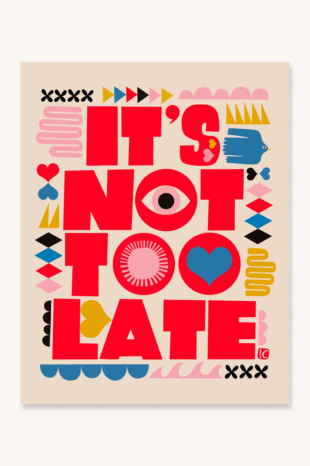 It's Not Too Late - Art Print – Lisa Congdon Art & Illustration