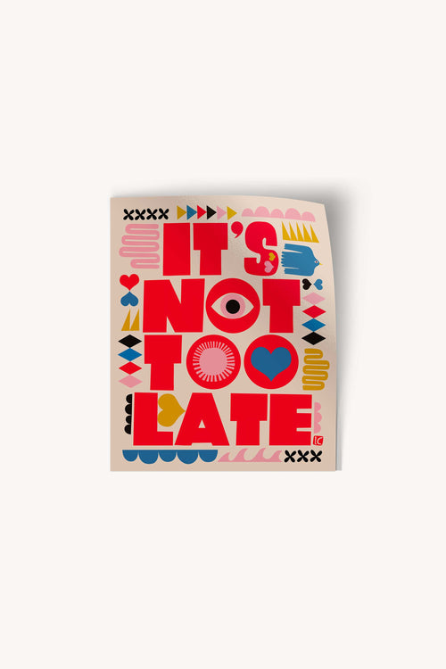 It's Not Too Late Large Sticker – Lisa Congdon Art & Illustration